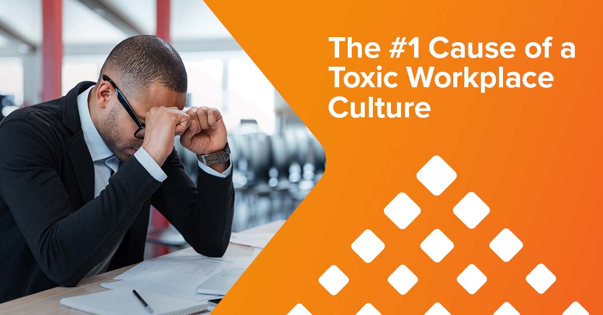 Avoid Toxic Workplace Culture | How Leadership Can Help Fix A Toxic ...