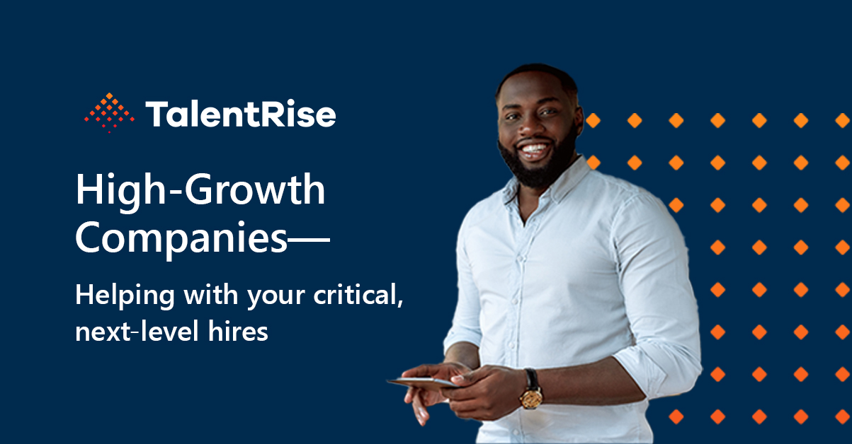 Helping High-Growth Companies Make Critical Executive Hires | TalentRise
