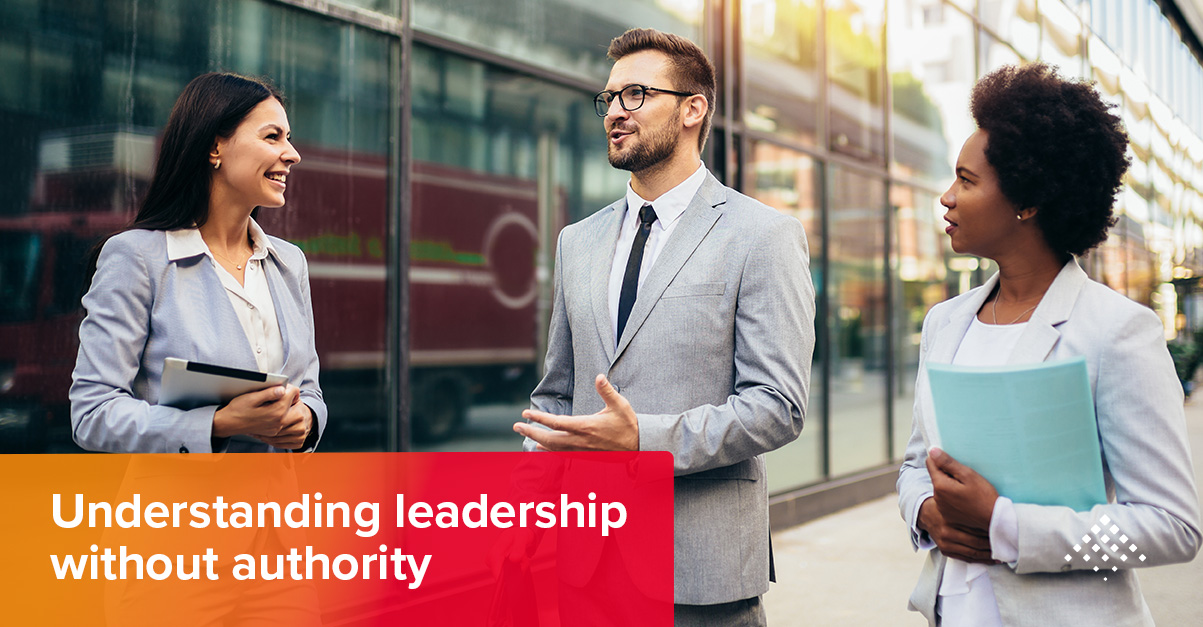 Leading Without Formal Authority: A Guide to Influence and Inspire ...